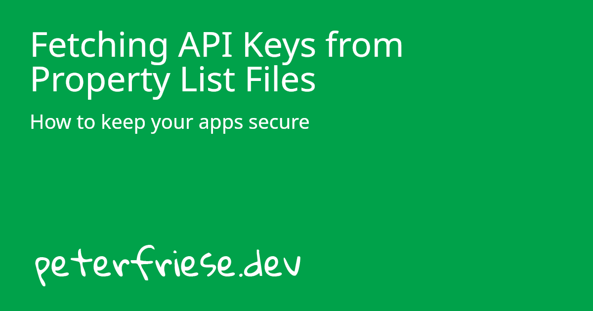 Fetching API Keys from Property List Files
